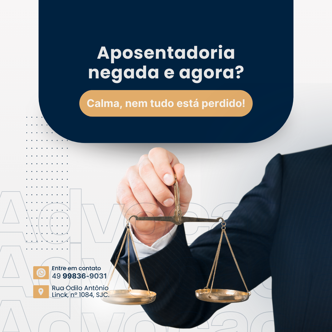 Aposentadoria negada - Massaia Assessoria Jurídica